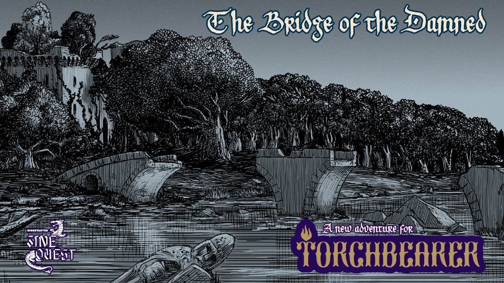 The Bridge of the Damned | Torchbearer